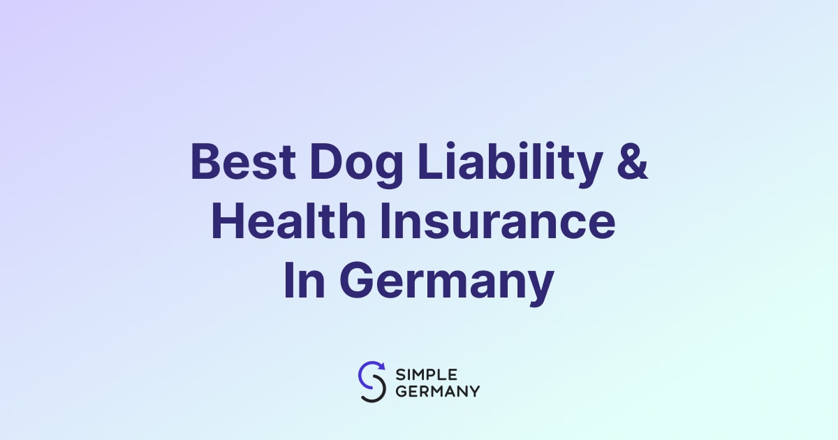 Best Dog Liability & Health Insurance In Germany