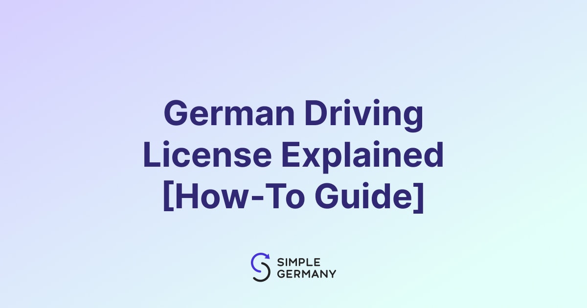 German Driving License Explained [How-to English Guide]