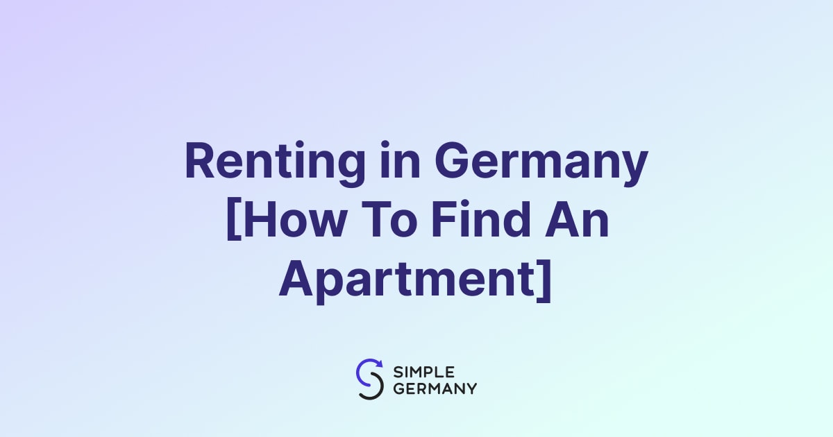 Renting In Germany [How To Find An Apartment]